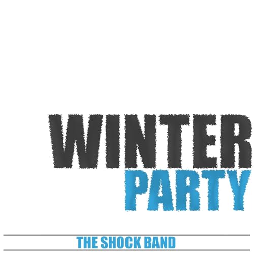 Écouter Winter Party par The Shock Band sur Amazon Music Unlimited