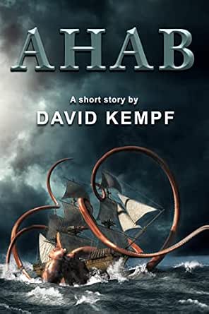 Ahab (Tales of Monster Madness Book 2) eBook : Kempf, David: Amazon.in ...