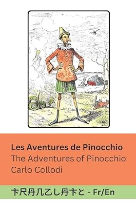 Les Aventures de Pinocchio / The Adventures of Pinocchio: Tranzlaty ...