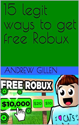 15 legit ways to get free Robux - Kindle edition by Gillen, Andrew ...