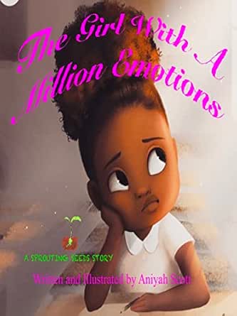 Amazon.com: The Girl With A Million Emotions (A Sprouting Seeds Story ...
