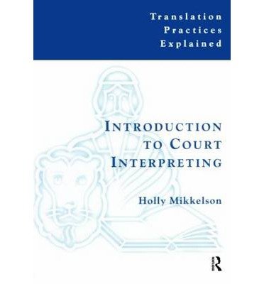 [(Introduction to Court Interpreting)] [Author: Holly Mikkelson ...