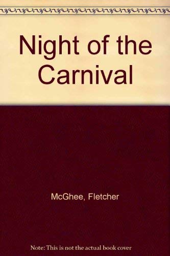 Night of the Carnival: Fletcher McGhee: 9780754110668: Amazon.com: Books