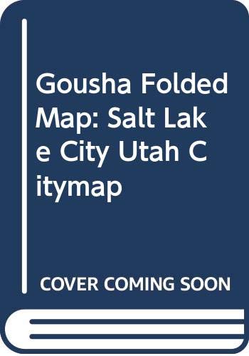 Gousha Folded Map: Salt Lake City Utah Citymap: H.M. Gousha Company ...