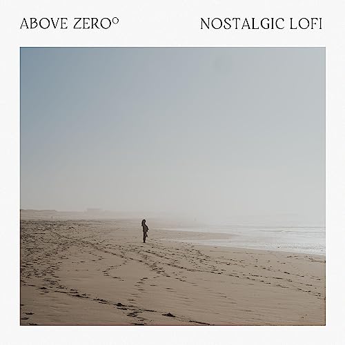 Amazon MusicでAbove ZeroのNostalgic Lofiを再生する