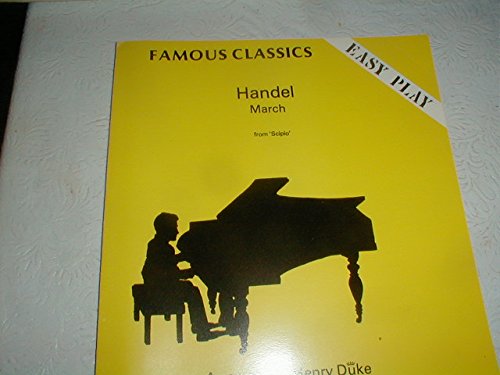 Easy Play, Handel March from Scipio. Arranged by Henry Duke. Fenone F.C ...
