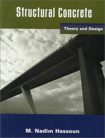 Structural Concrete: Theory and Design: Nadim M. Hassoun: 8580000208627 ...