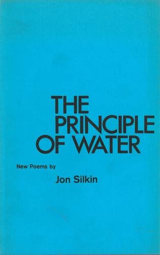 The Principle of Water: Silkin, Jon: 9780856351013: Amazon.com: Books