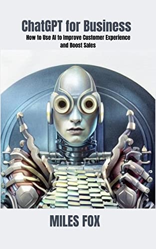 ChatGPT for Business: How to Use AI to Improve Customer Experience and ...
