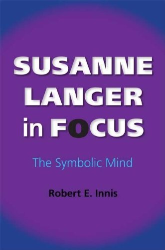 Susanne Langer in Focus: The Symbolic Mind (American Philosophy) eBook ...