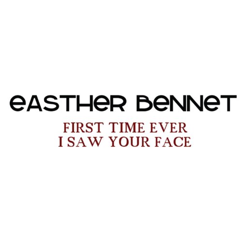 Amazon.com: First Time I Ever Saw Your Face : Easther Bennett: Digital ...
