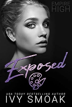 Amazon.com: Exposed (Empire High Book 7) eBook : Smoak, Ivy: Kindle Store