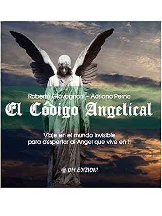Amazon.com: El codigo Angelical: Viaje hacia el mundo invisible para ...