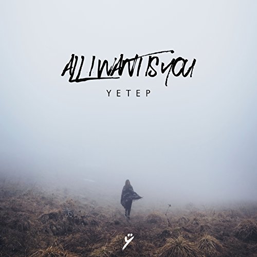 All I Want Is You by yetep on Amazon Music - Amazon.com