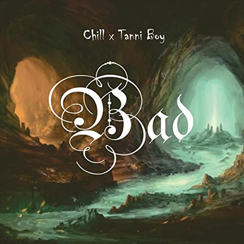 Bad (feat. Tanni Boy) de Chill feat. Tanni Boy en Amazon Music Unlimited