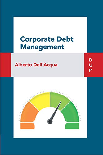 Corporate Debt Management eBook : Dell'Acqua, Alberto: Amazon.co.uk ...