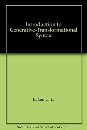 Introduction to Generative-Transformational Syntax: Baker, C. L.: Amazon.com: Books