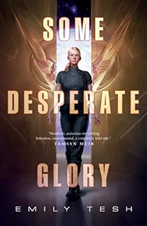 Some Desperate Glory : Tesh, Emily: Amazon.ca: Books