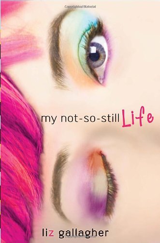 Amazon.com: My Not-So-Still Life: 9780375841545: Gallagher, Liz: Books