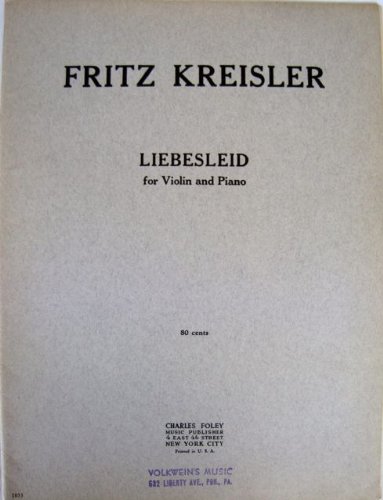 Kreisler: Liebesleid for Violin and Piano (Pull Out Sections for Violin ...