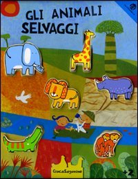 Amazon.co.jp: Gli animali selvaggi. Con gadget : 本