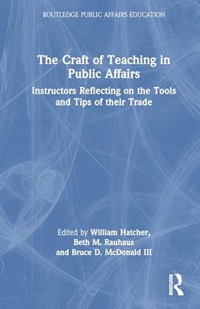 The Craft of Teaching in Public Affairs (Routledge Public Affairs ...