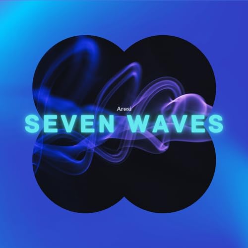 Amazon MusicでAresiのSeven Wavesを再生する