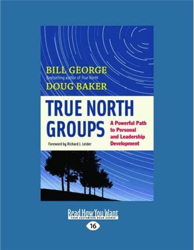 True North Groups: A Powerful Path to Personal and Leadership ...
