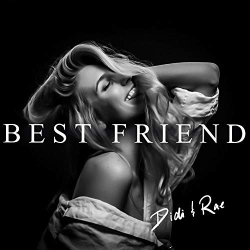 Best Friend de Didi and Rae Alexandra en Amazon Music Unlimited