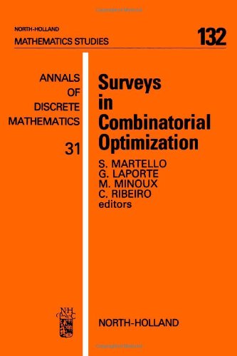 Surveys in combinatorial optimization (North-Holland mathematics studies): MARTELLO, S., LAPORTE ...
