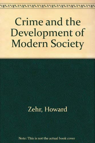 Amazon.co.jp: Crime and the Development of Modern Society : Zehr ...