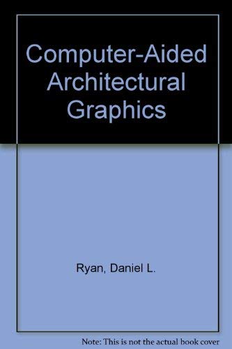 Buy Computer-Aided Architectural Graphics Book Online at Low Prices in ...