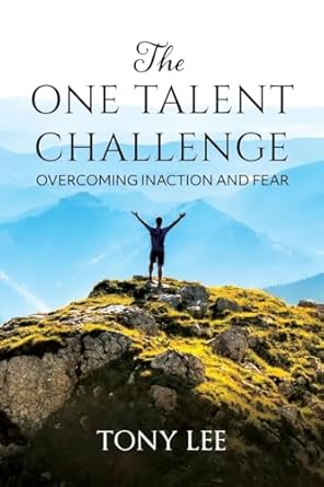 The One Talent Challenge: Overcoming Inaction and Fear: Amazon.co.uk ...