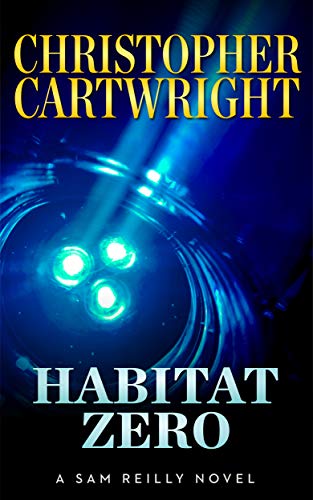 Habitat Zero (Sam Reilly Book 15) - Kindle edition by Cartwright ...