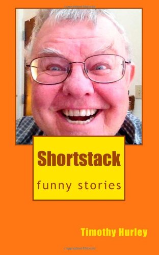 Shortstack: Timothy Hurley: 9781491032176: Amazon.com: Books