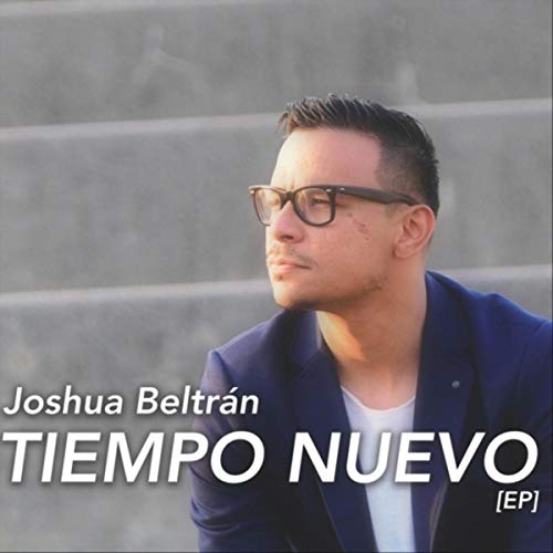 Play Tiempo Nuevo - EP by Joshua Beltran on Amazon Music