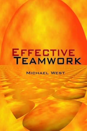 Effective Teamwork: Amazon.co.uk: Michael West: 9788174460387: Books