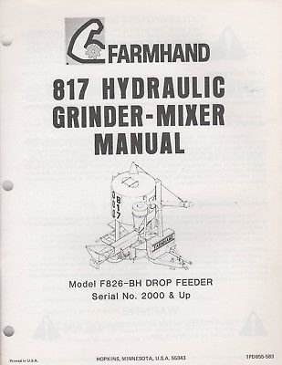 1983 FARMHAND 817 HYDRAULIC GRINDER-MIXER OPERATOR'S & PARTS MANUAL ...