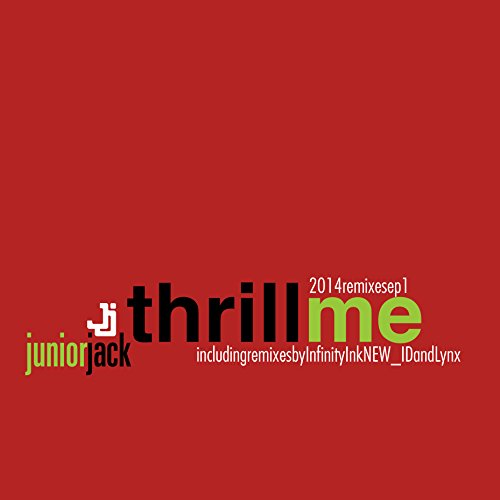 Play Thrill Me 2014 Remixes EP1 by Junior Jack on Amazon Music