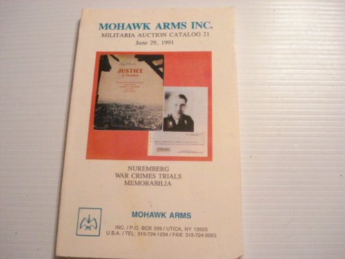 Mohawk Arms, Militaria Auction Catalog 21; June 29, 1991: Mohawk Arms ...