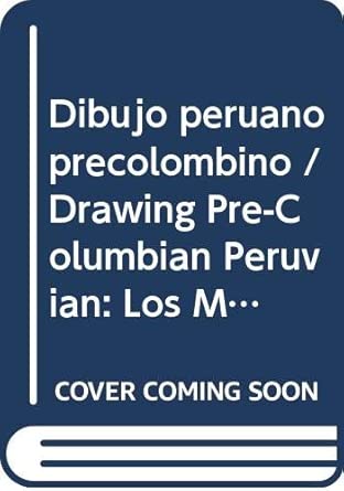 Amazon.com: Dibujo peruano precolombino / Drawing Pre-Columbian ...
