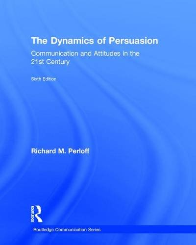 Amazon.com: The Dynamics of Persuasion: Communication and Attitudes in ...