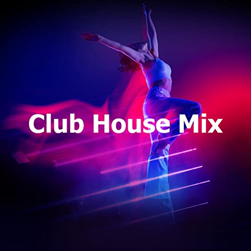 Play Club House Mix by House Of Club on Amazon Music