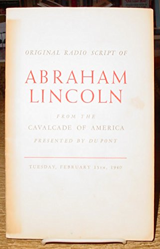 Original radio script of Abraham Lincoln from the Cavalcade of America ...