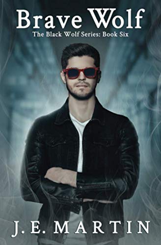 Amazon.com: Brave Wolf (Black Wolf Series Book 6): 9780998939155 ...