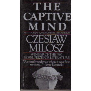 The Captive Mind: Milosz, Czeslaw: 9780394747248: Amazon.com: Books