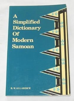 A Simplified Dictionary of Modern Samoan (Polynesian Press): Allardice ...