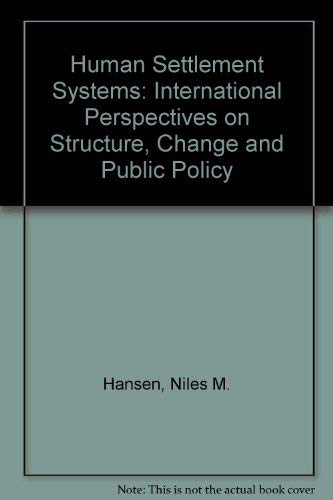 Human settlement systems: International perspectives on structure, change and public policy ...