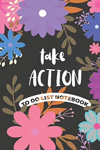 Take Action TO DO List notebook: Checklist And Dot Grid Book With Top ...
