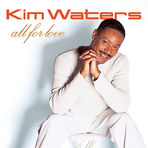 All For Love de Kim Waters en Amazon Music Unlimited